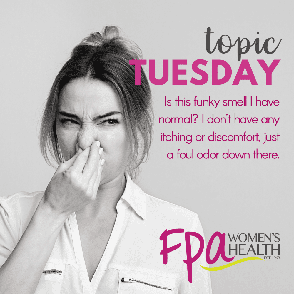 Funky Smell Down There FPA Women s Health